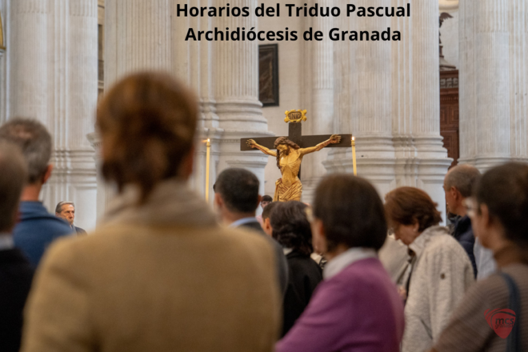 Horarios del Triduo Pascual en la Archidiócesis de Granada - Archidiócesis de Granada